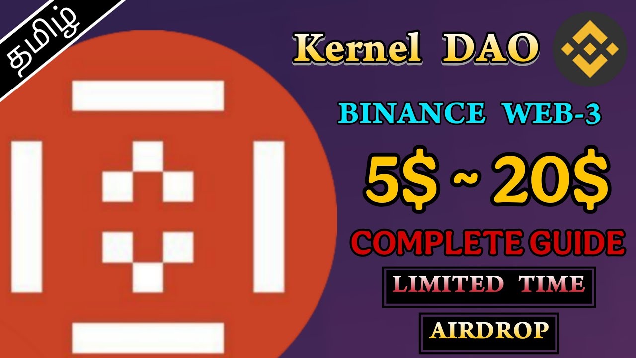 Binance Web-3 Kernel DAO Megadrop Airdrop step by step guide in tamil | 40M Kernel Reward | CT ...