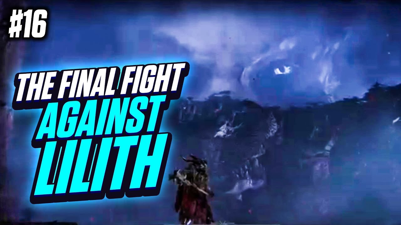 2 Decisions, 1 Answer / The Final Fight against Lilith | Diablo IV ...