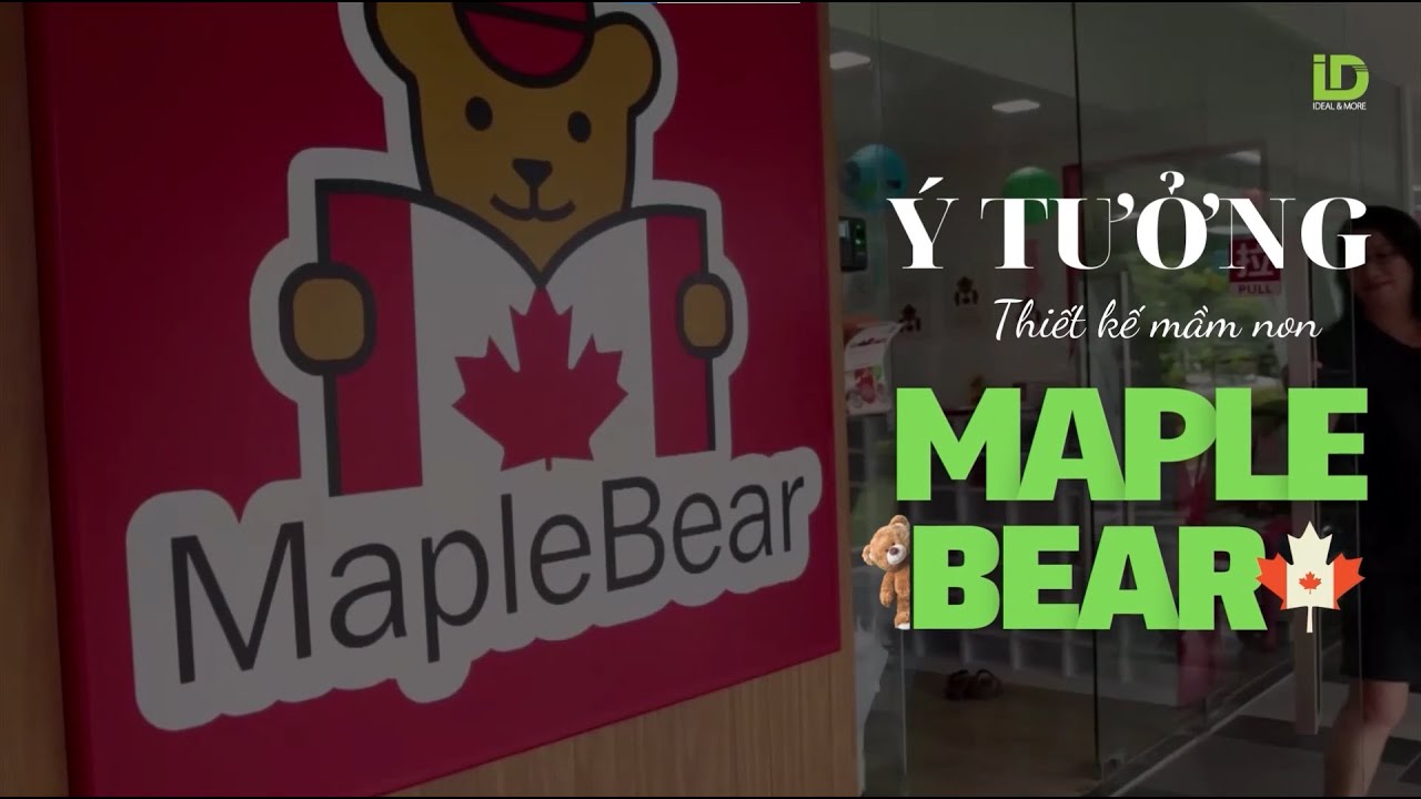 [TẬP 1 CHỦ ĐỀ THIẾT KẾ] MAPLE BEAR (Bắc Ninh, 2021) | Designed by ...