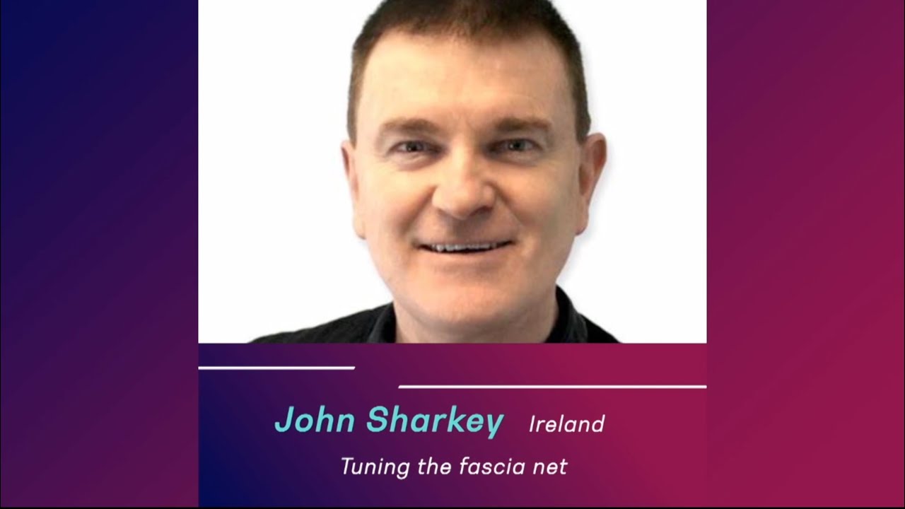 JOHN SHARKEY - Tuning the fascia net - YouTube