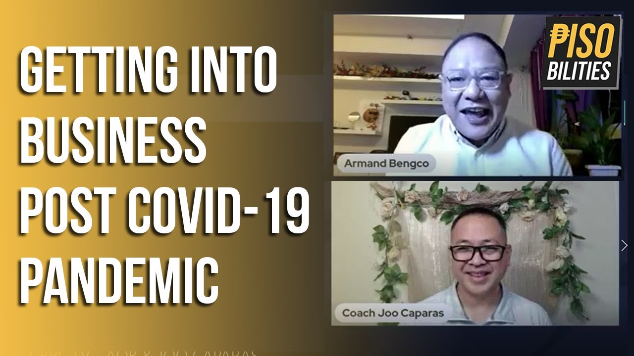 GETTING INTO BUSINESS | POST COVID-19 PANDEMIC - YouTube