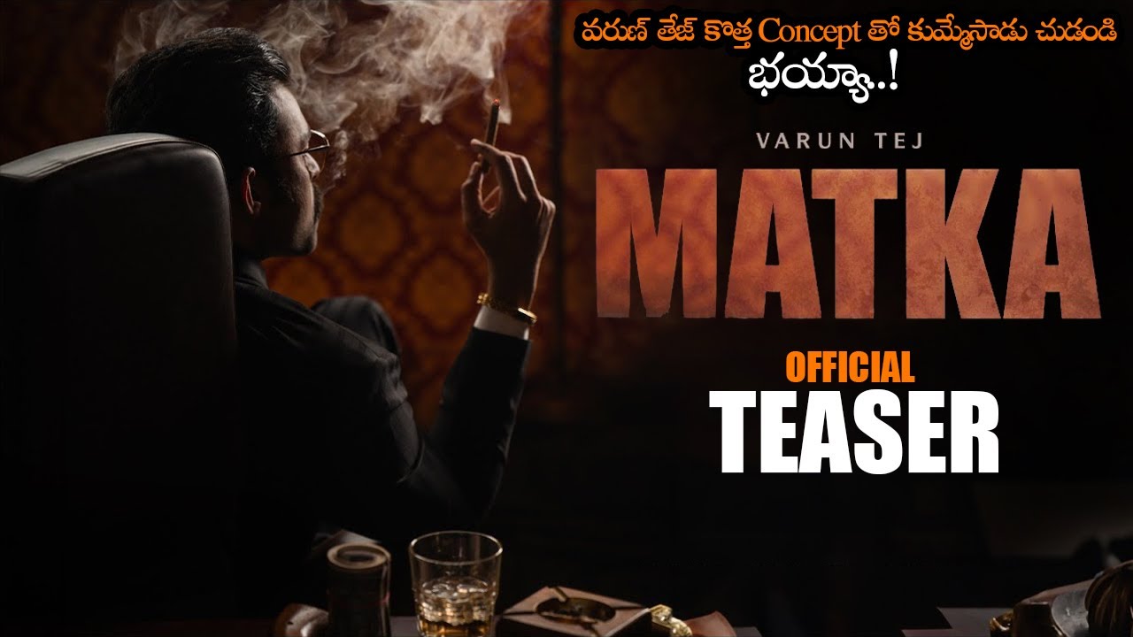 Varun Tej Matka Movie Official Teaser Meenakshi Chowdary Nora Varun Tej Matka Movie Official Teaser Meenakshi Chowdary Nora