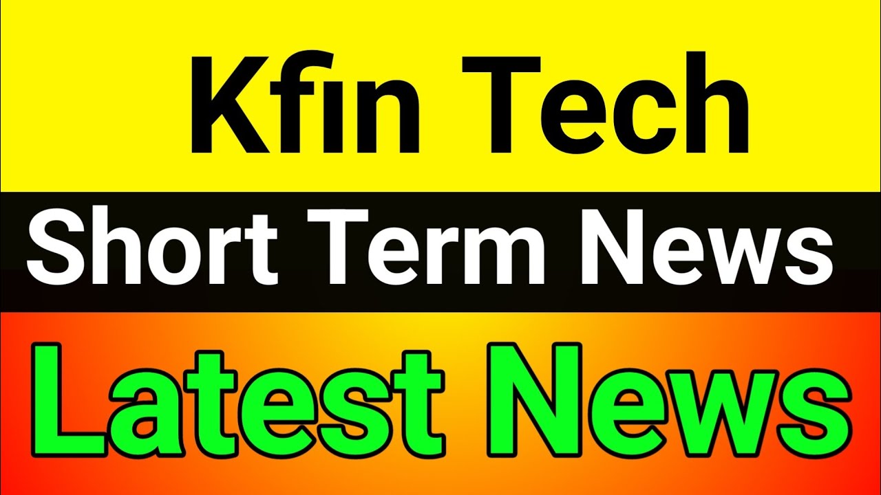 Kfin Tech share🚀kfin tech share news🪀 kfintech share latest news today ...