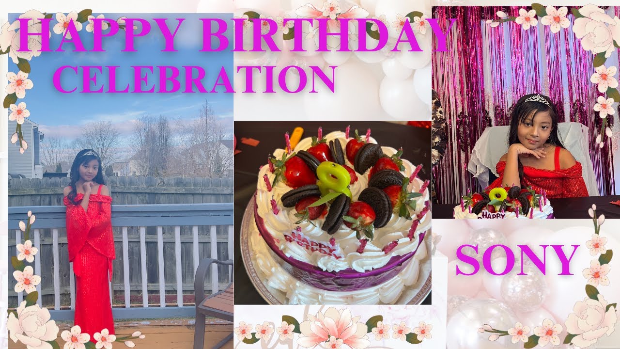 Sony’s 8th Birthday Celebration | HAPPY BIRTHDAY ️ - YouTube