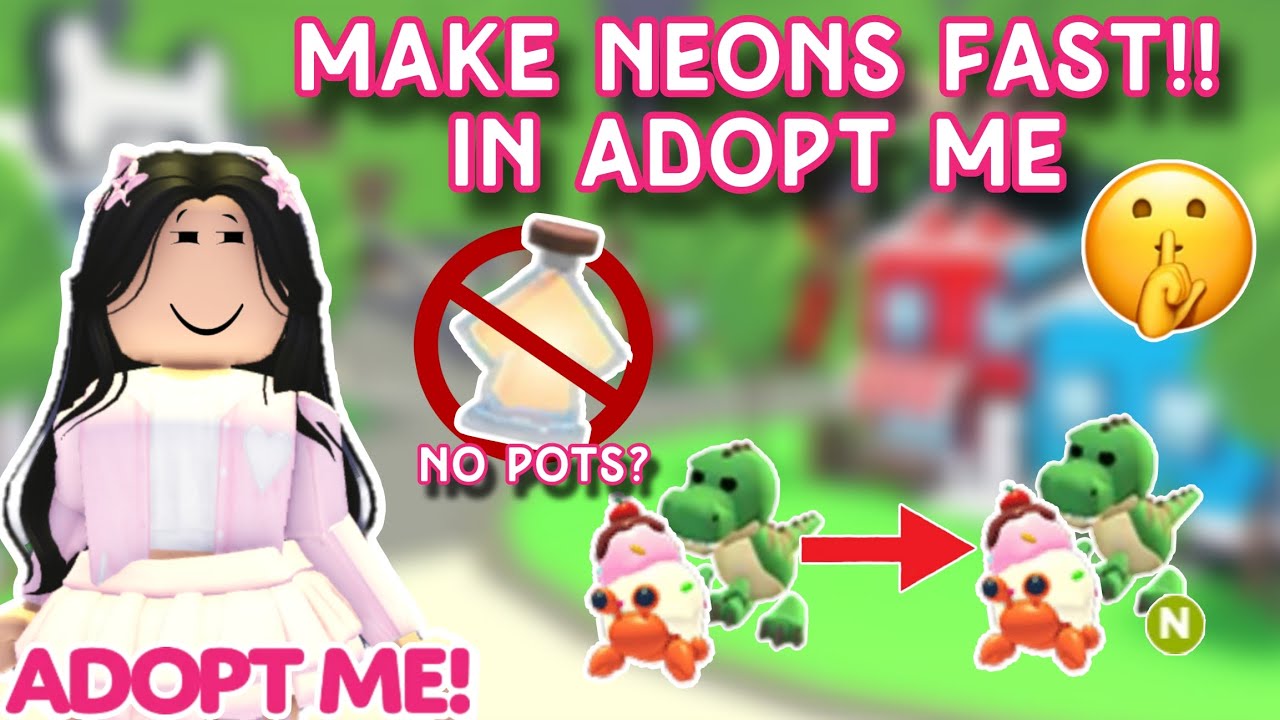 Make NEONS in Adopt Me For Less Than An Hour!😭😱Quickest ways to make ...