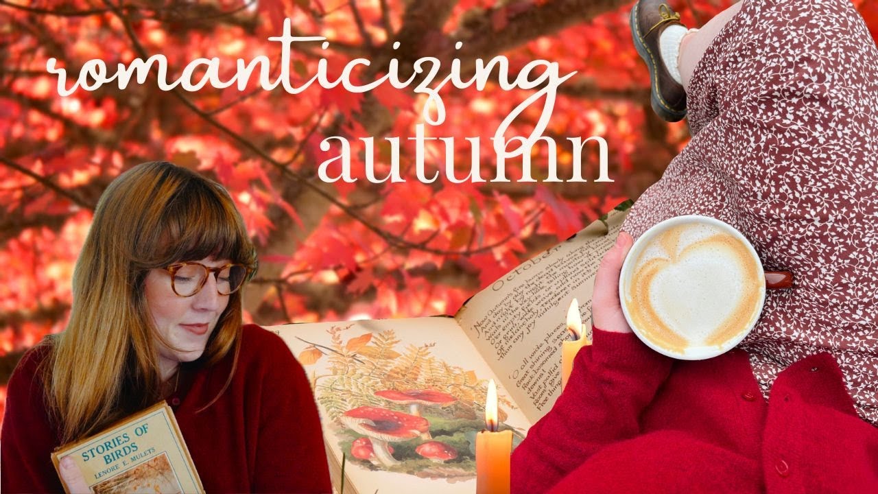 Romanticizing Autumn 🍁🍂🕯️ adding magic & whimsy to everyday life - YouTube