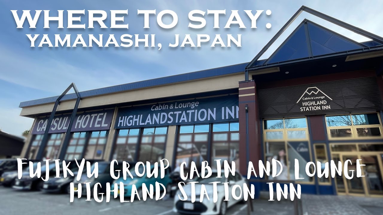 Where to Stay in Yamanashi, Japan: Fujikyu Group Cabin and Lounge ...