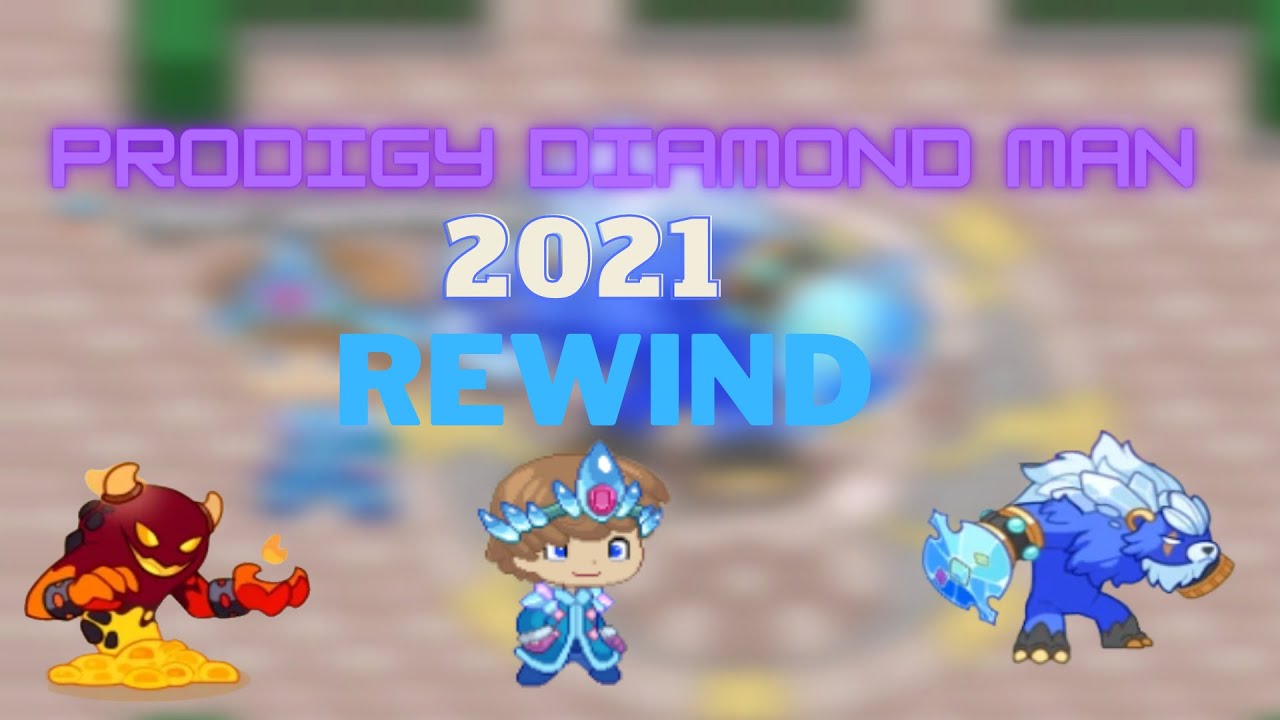 Prodigy Diamond Man 2021 Rewind - YouTube