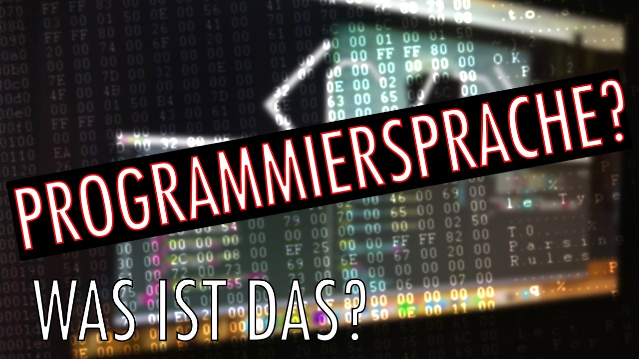 PROGRAMMIERSPRACHE - Was ist das überhaupt? Und Wofür? - YouTube