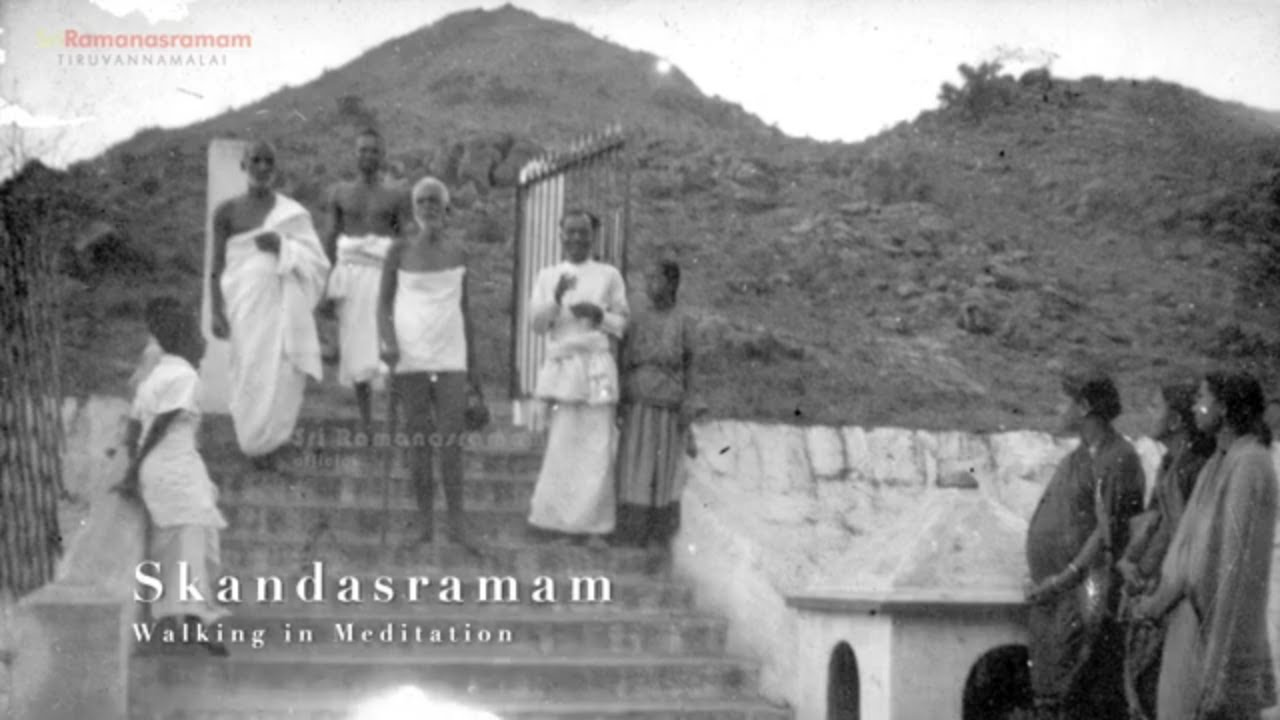 From Sri Ramanasramam to Skandasramam, Walking in Meditation - Home of ...
