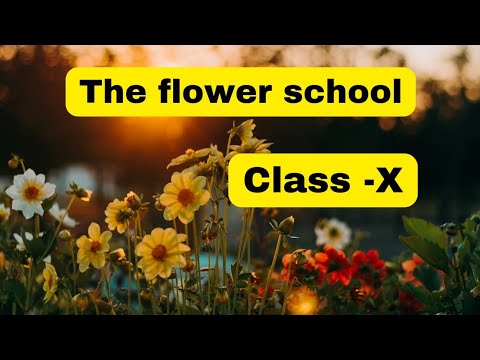 The flower school class 10|| The Flower School by Rabindranath Tagore ...