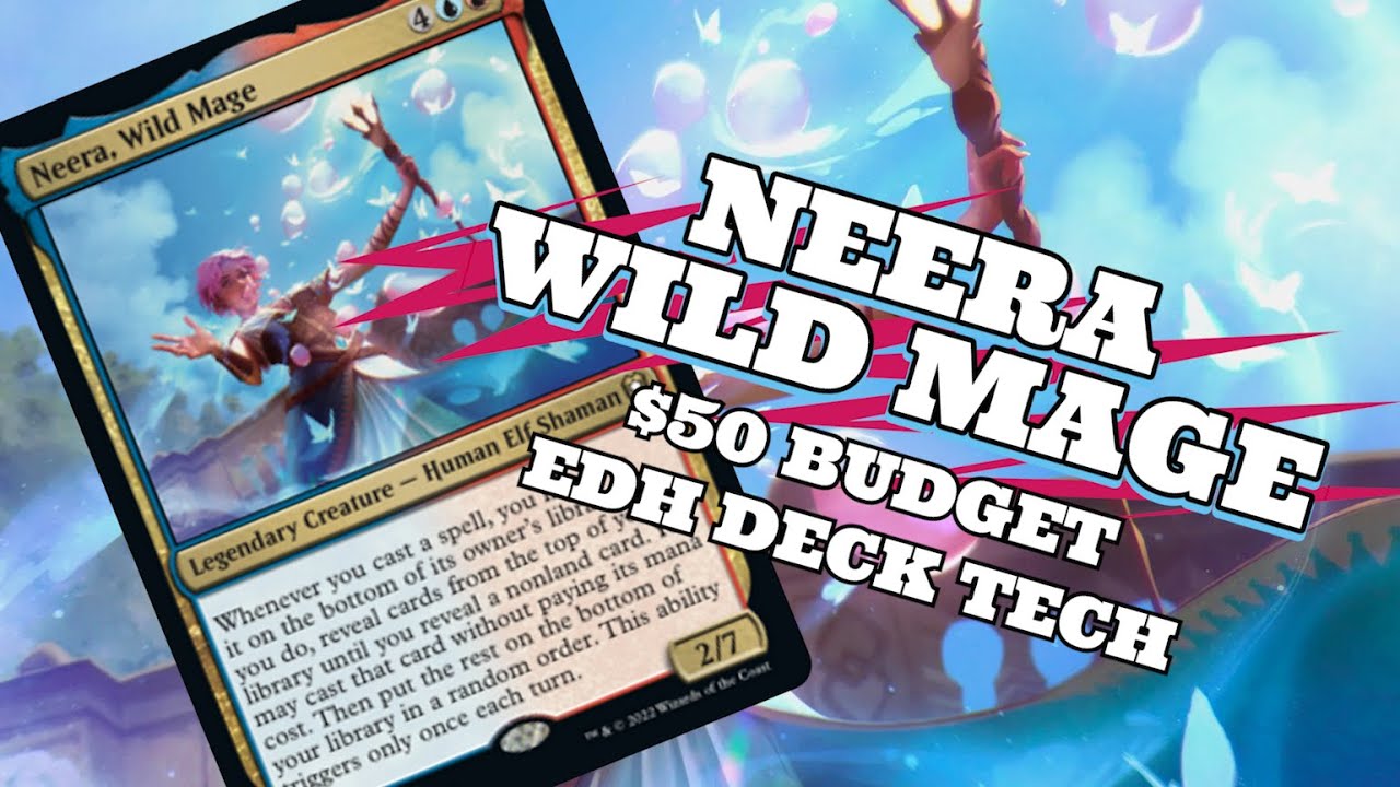 Neera Wild Mage 50 BUDGET EDH Deck Tech MTG Commander Magic The Neera Wild Mage 50 BUDGET EDH Deck Tech MTG Commander Magic The