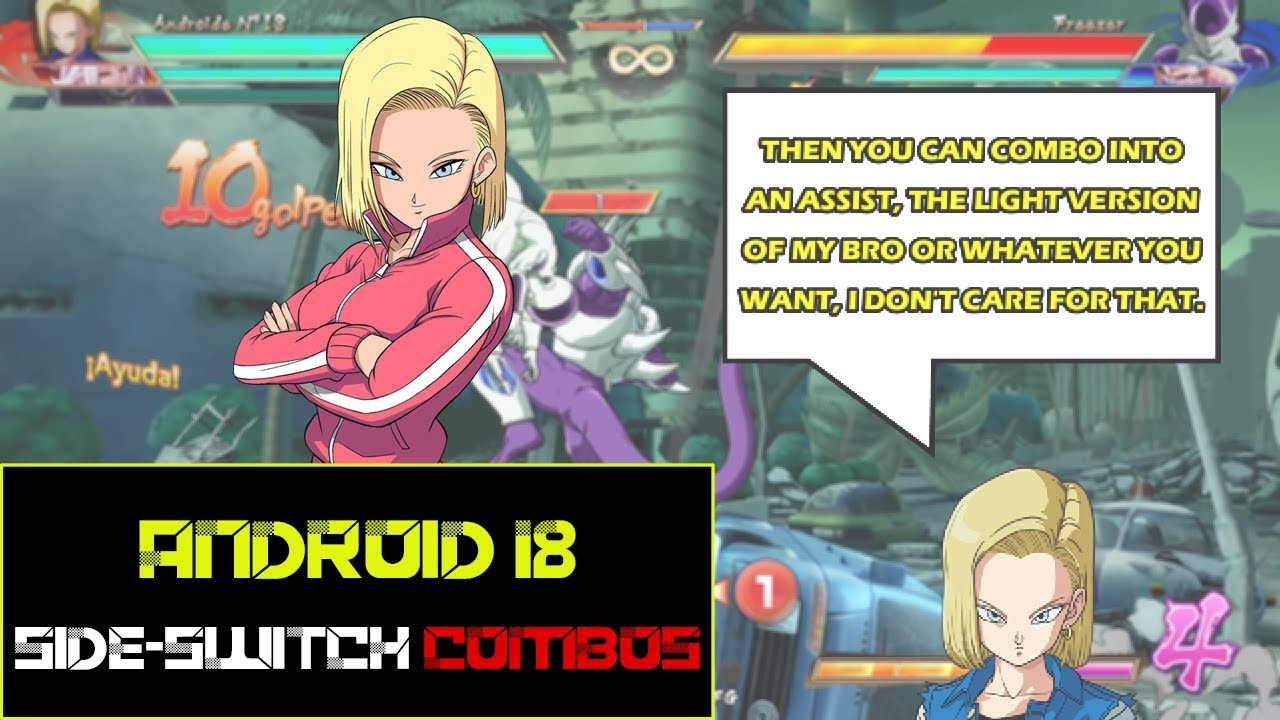 DBFZ ANDROID 18 | ALL SIDE-SWITCH COMBOS!! - YouTube