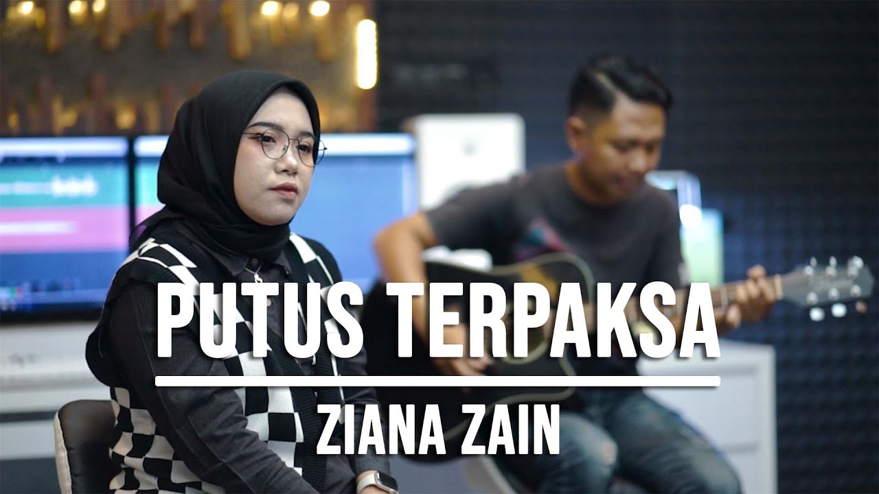 PUTUS TERPAKSA - ZIANA ZAIN (LIVE COVER INDAH YASTAMI) - YouTube