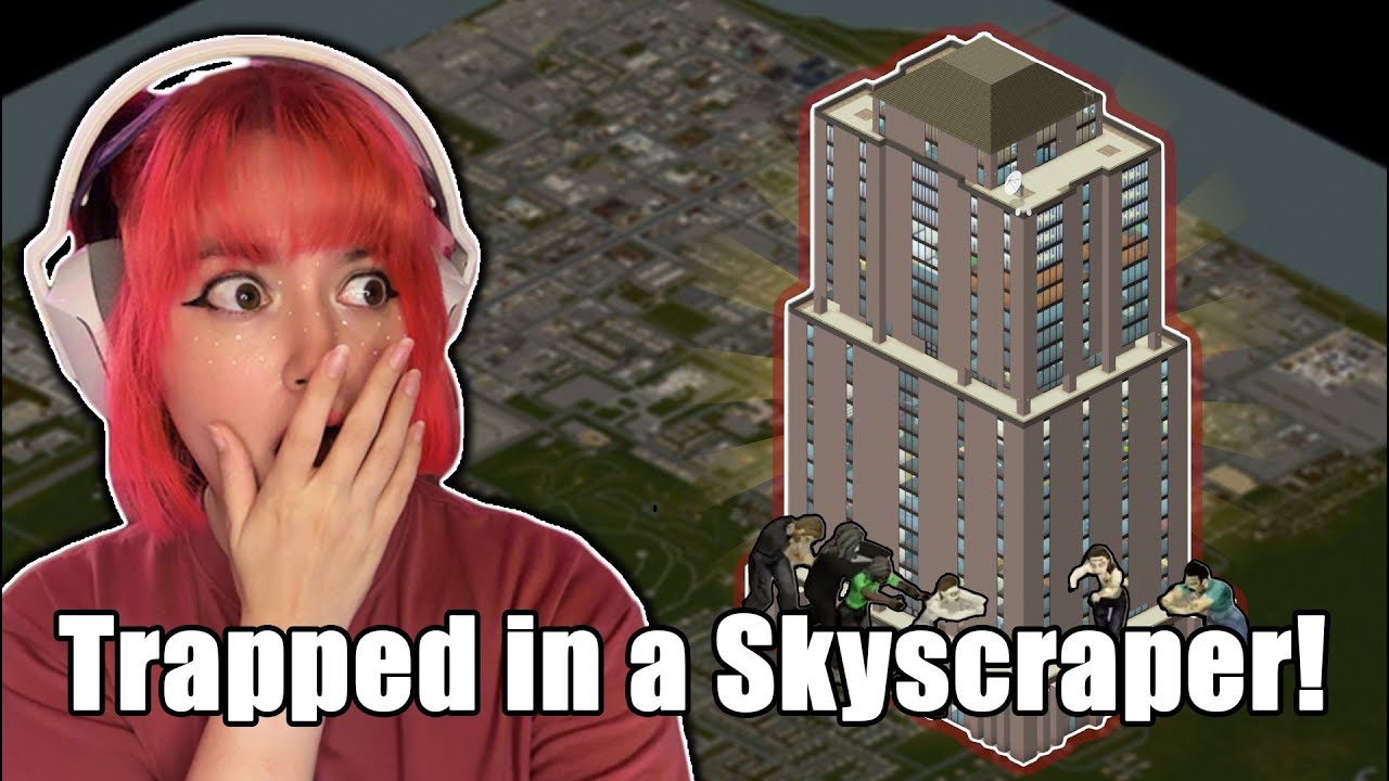 The HARDEST Escape Challenge in Project Zomboid! | Skyscraper Survival ...
