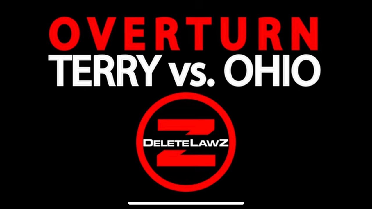 What's Terry Vs Ohio? How does it affect YOU? When did it happen? Why ...