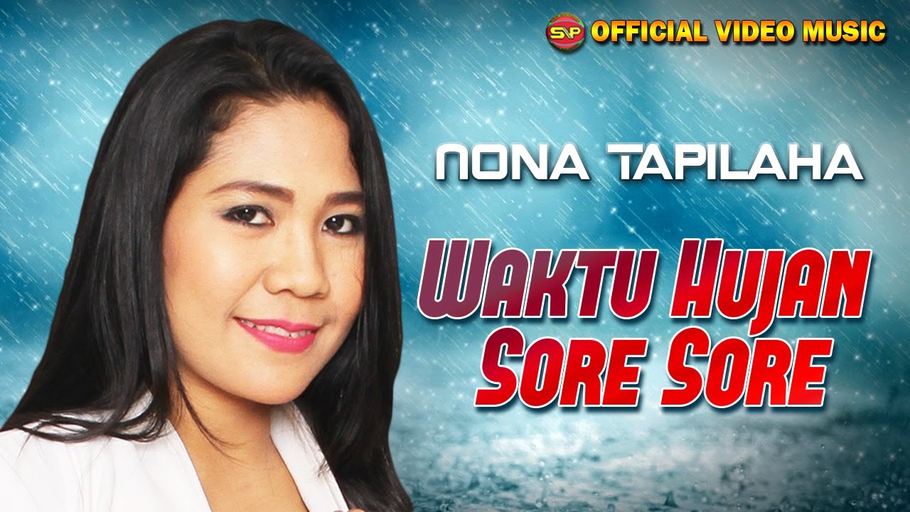 Waktu Hujan Sore Sore - Nona Tapilaha I Lagu Indonesia Timur I pop Intim (Official Video music ...