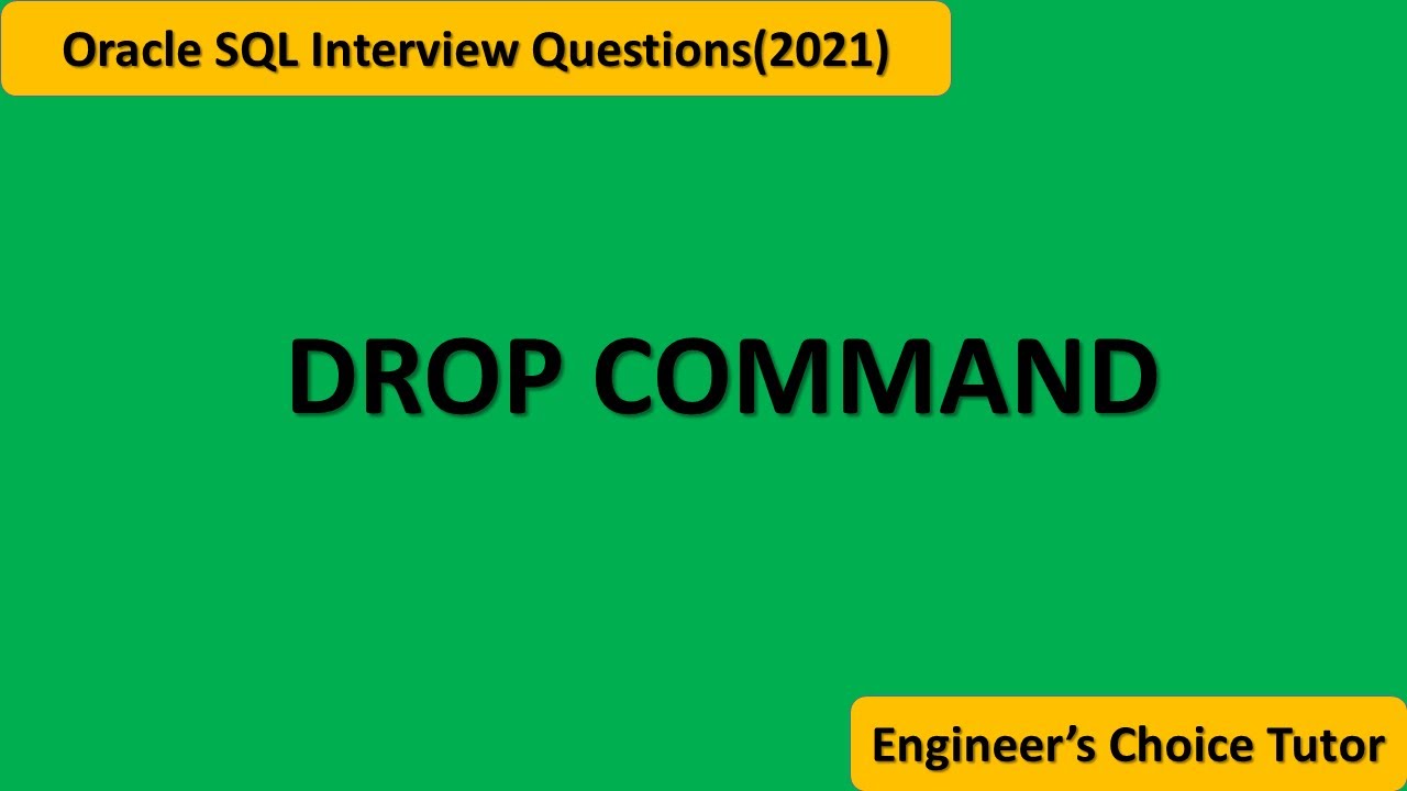 DROP COMMAND IN SQL || Oracle Interview Question(2021) - YouTube