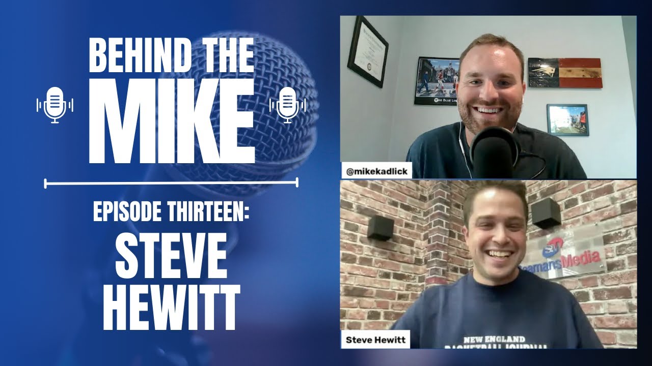 'Behind the Mike' Ep. 13 with New England Basketball Journal's Steve ...