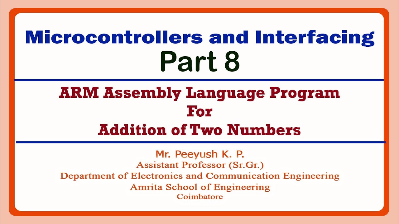 Arm Assembly Language Program For Addition Of Two Numbers Microcontrollers And Interfacing