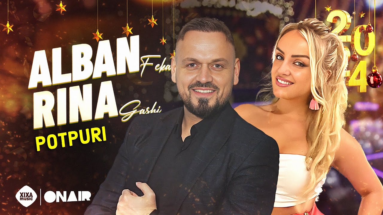 Alban Feka & Rina Gashi - Potpuri #Gezuar2024 - YouTube