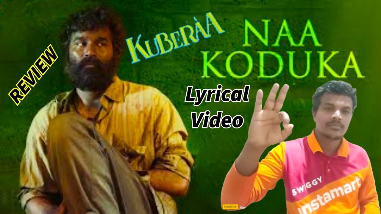Naa Koduka Lyrical Video Review | Kuberaa Songs | Naa Koduka Lyrical ...