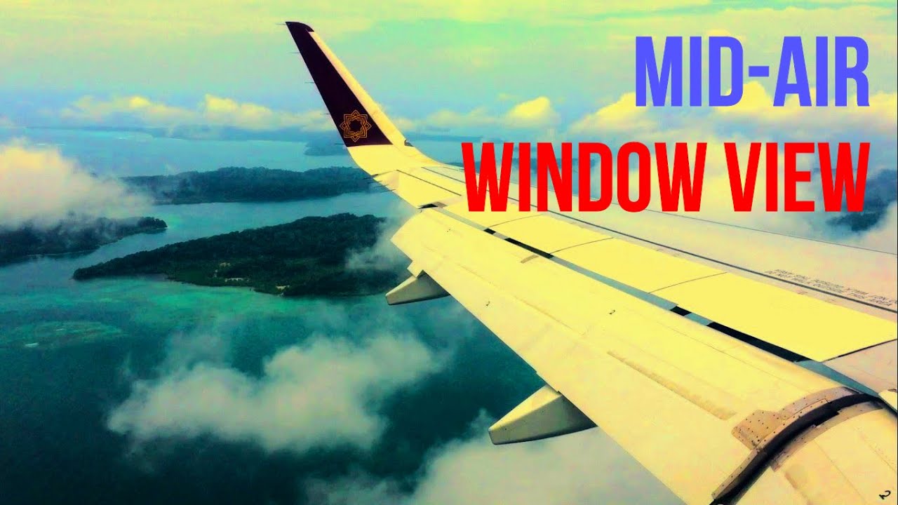 Republished || Mid - Air window view || Kolkata to Port Blair ...
