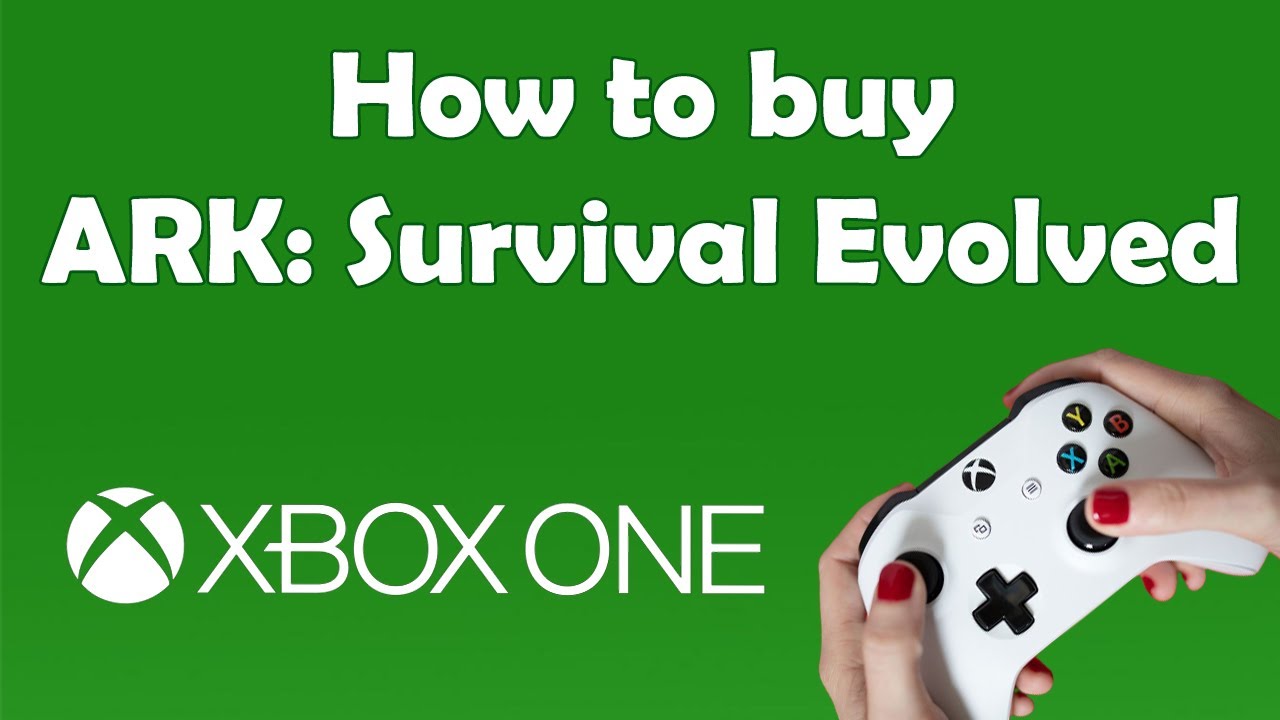 How to buy ark survival evolved on Xbox one - YouTube