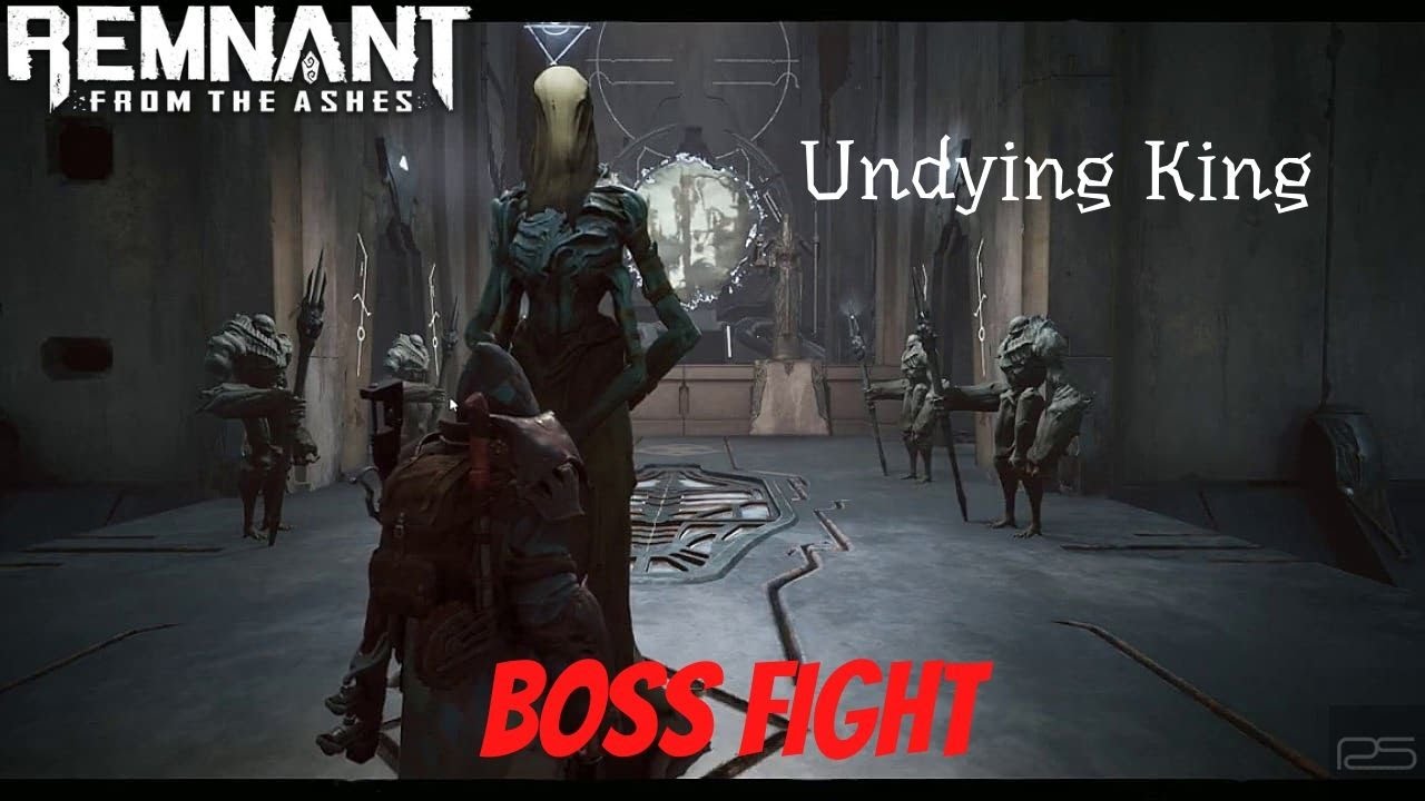 BOSS FIGHT: Undying King - Remnant From the Ashes - YouTube