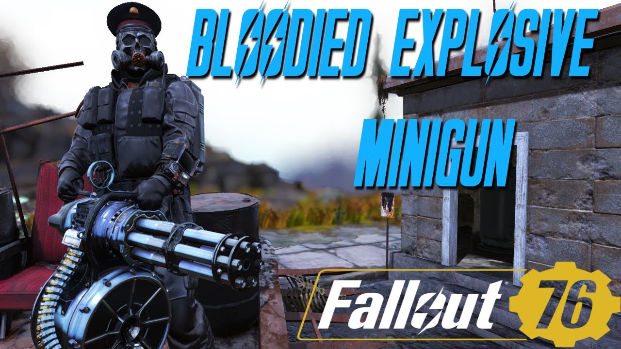 Fallout 76 - Bloodied Explosive Minigun - Weapon Showcase - YouTube