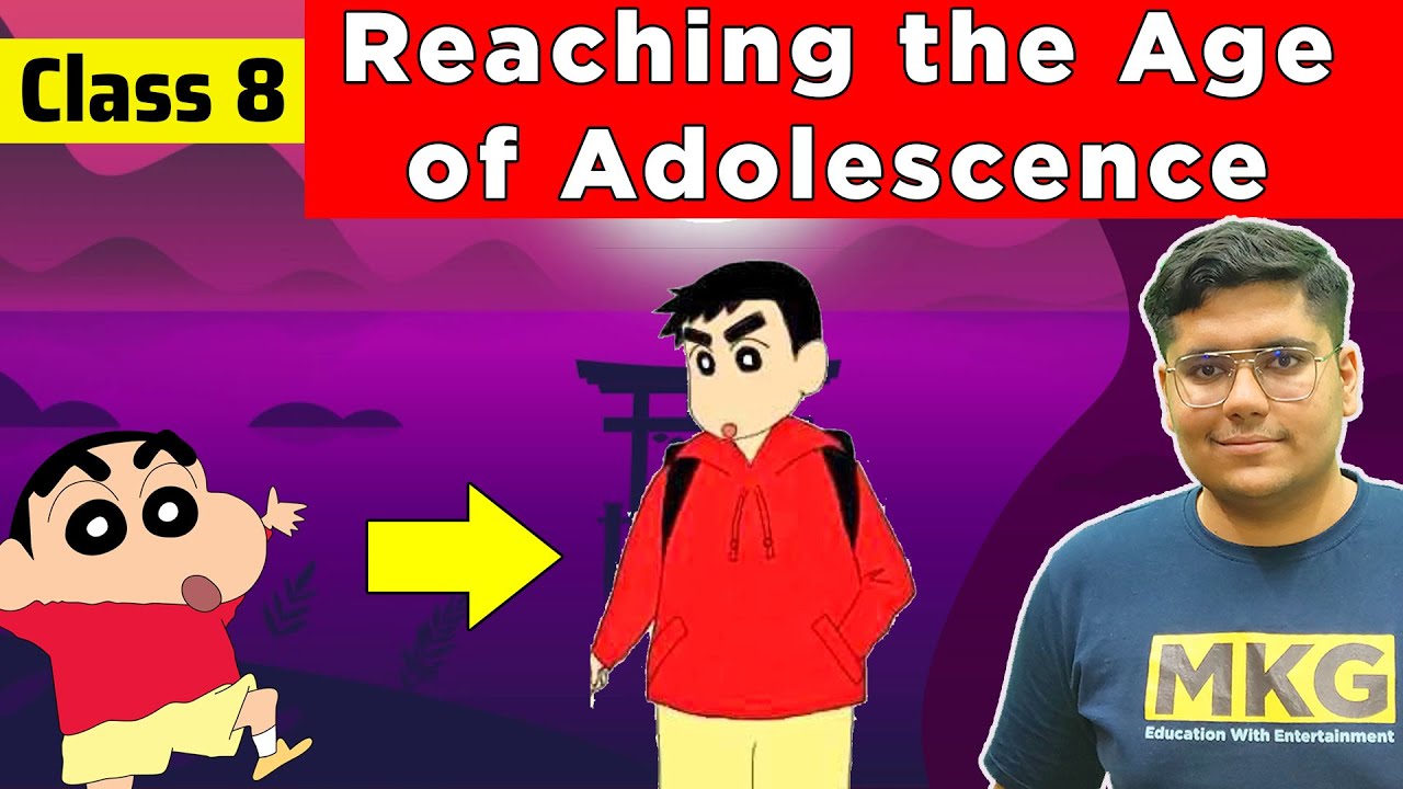Reaching the Age of Adolescence | Class 8 Science Chapter 10 | Class 8 ...