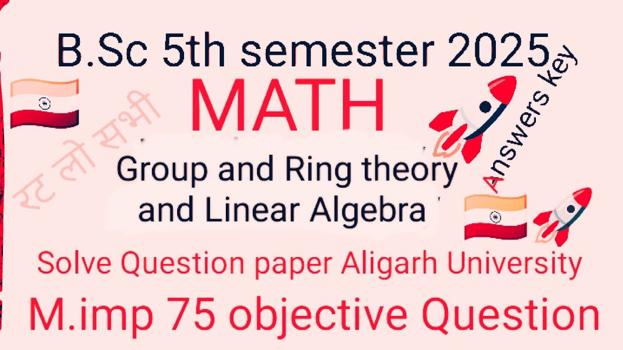 Bsc 5th sem Math Answer key (group and Ring theory and linear algebra)rmpss Aligarh 2025 - YouTube