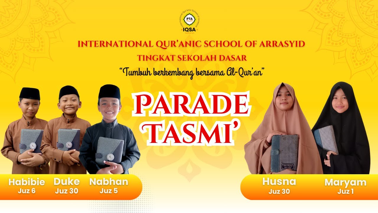 PARADE TASMI' | International Qur'anic School Of Arrasyid (IQSA SD ...