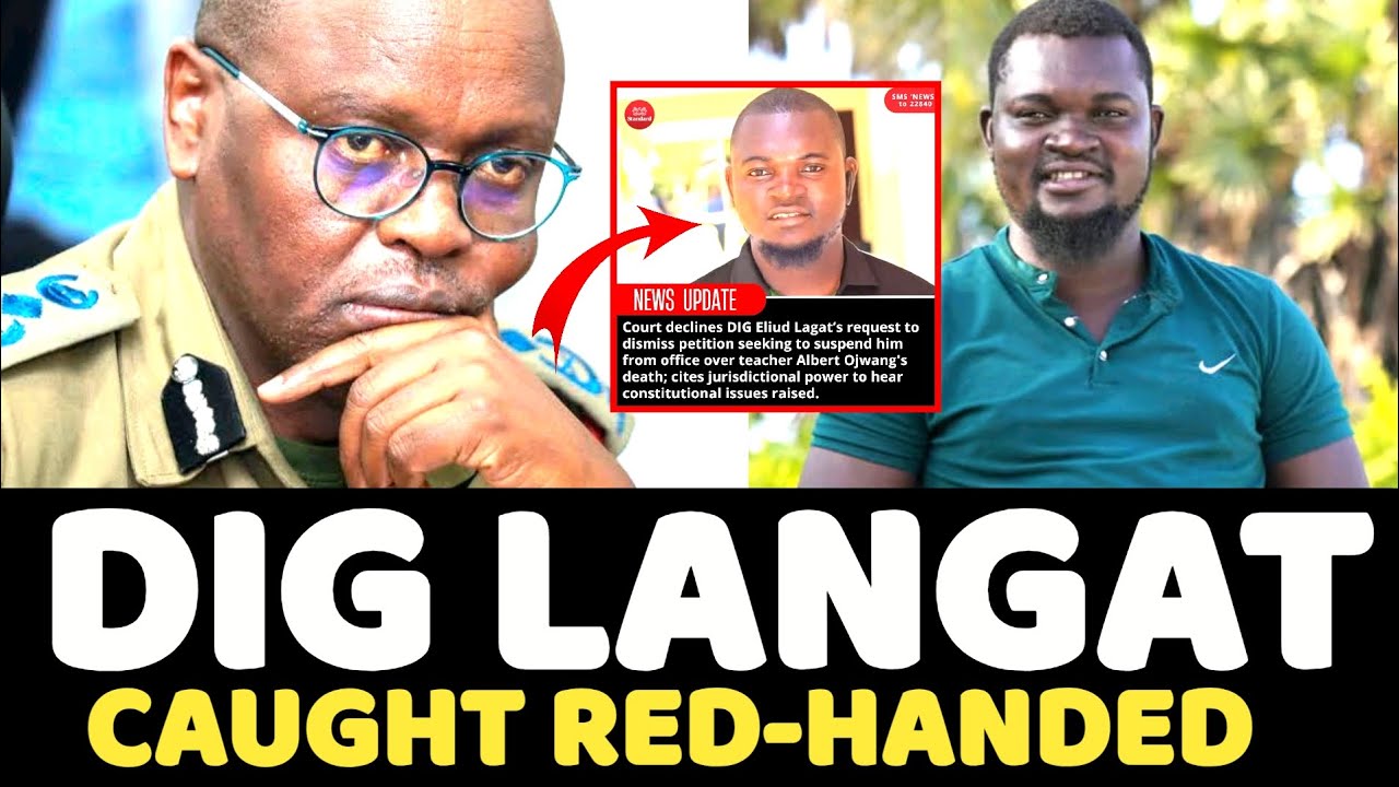 Breaking! High COURT Striked DIG ELIUD LANGAT - The Killer CAUGHT RED ...