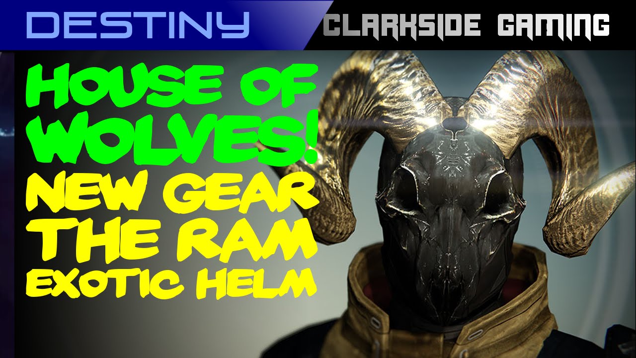 DESTINY - THE RAM - EXOTIC HOUSE OF WOLVES WARLOCK HELM - YouTube