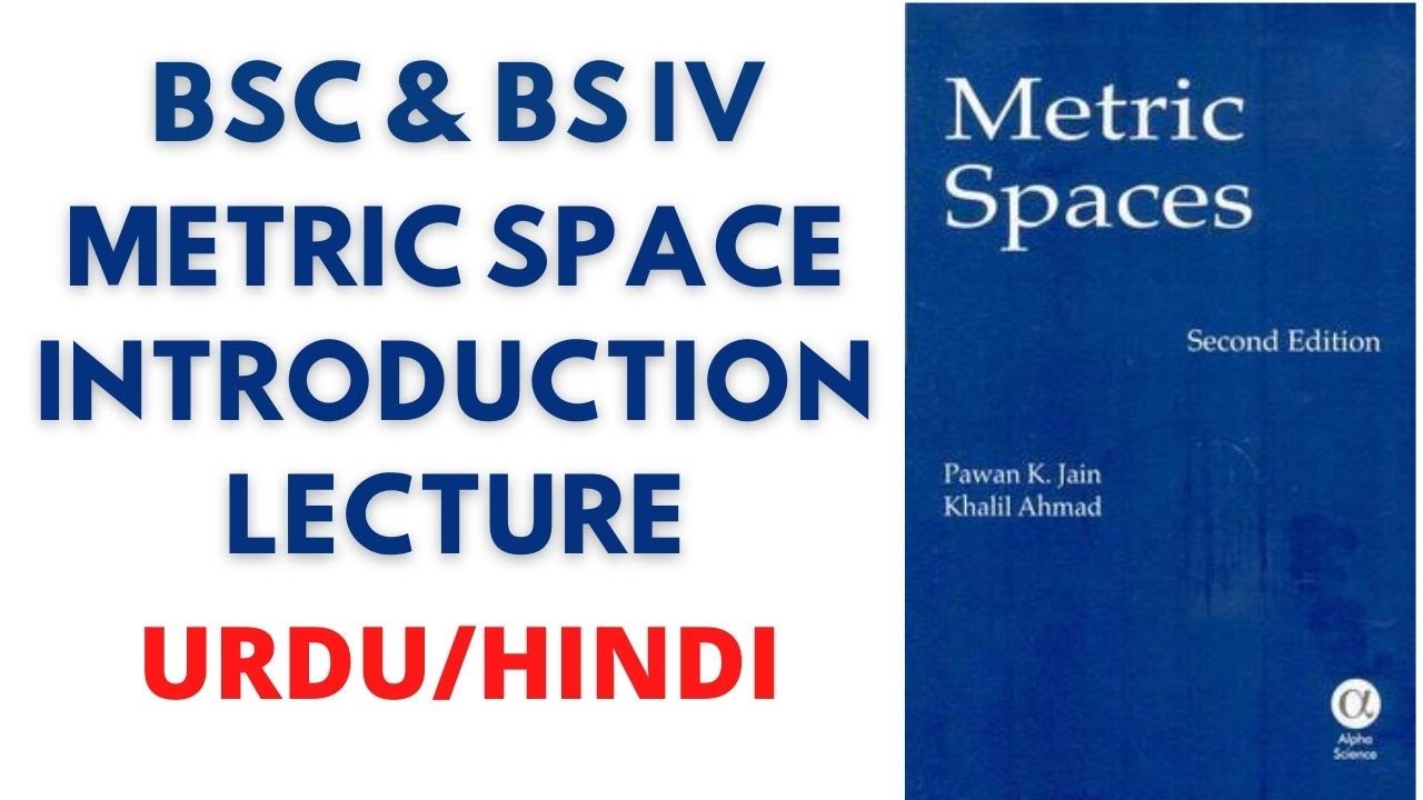 Metric Space |Introduction BSC&BSIV| Urdu/Hindi - YouTube