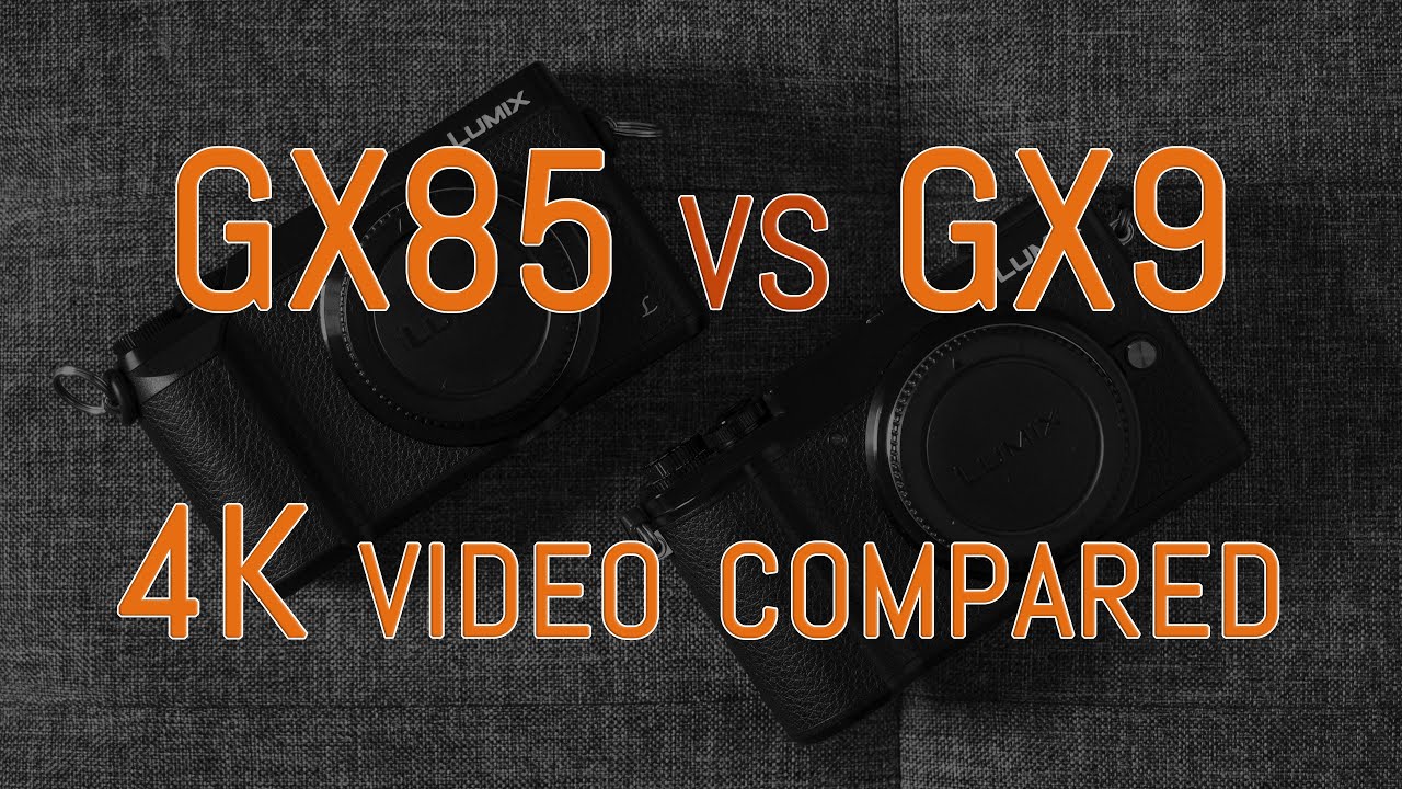 Panasonic GX85 vs GX9 - 4K Video Comparison - YouTube