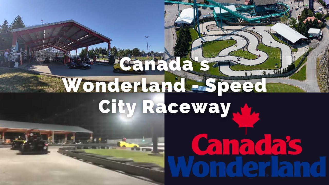 Canada's Wonderland - Speed City Raceway | track tour, racing, pov ...