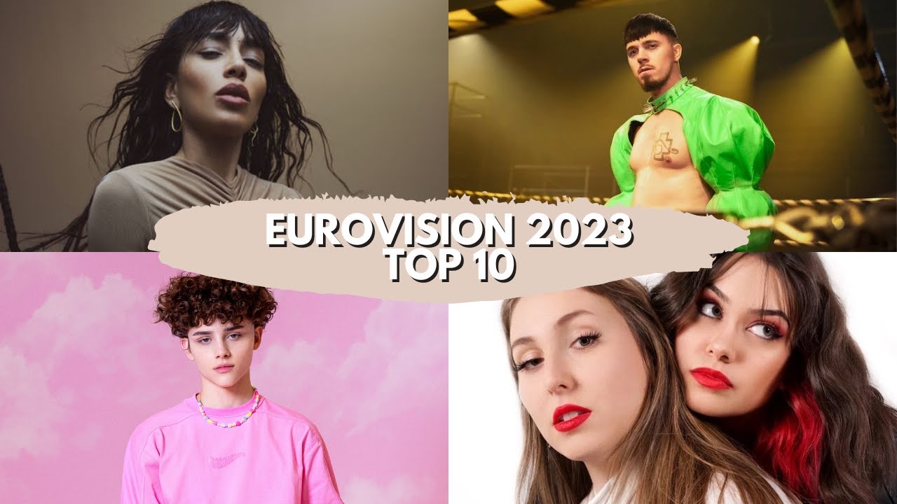 My top 10 Favourite ESC 2023 Songs - YouTube
