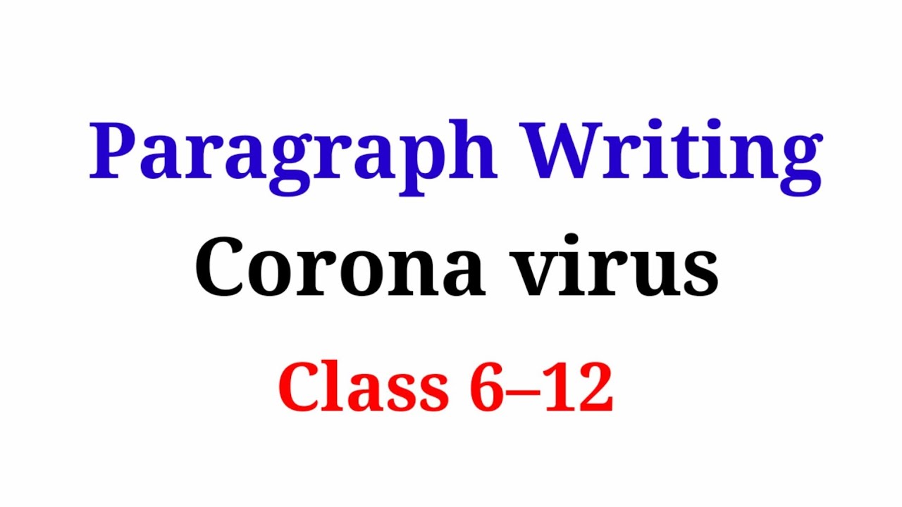 Paragraph Corona Virus 250 Words || Paragraph Writing || Corona ...