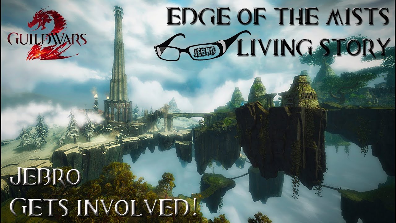 Edge Of The Mists: Guild Wars 2 Living Story - Jebro Gets Involved! PVE ...