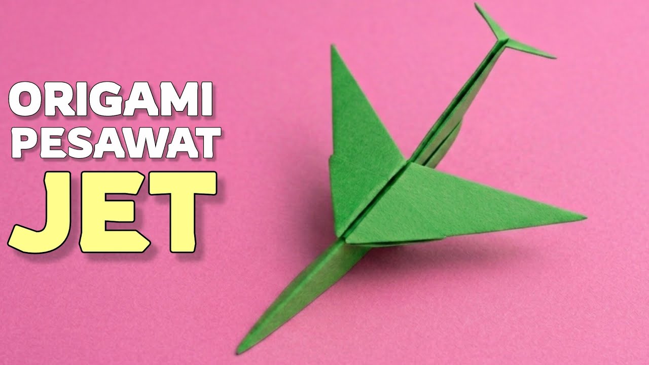 Origami Pesawat Jet | Cara Membuat Pesawat Kertas Jet Simple - YouTube