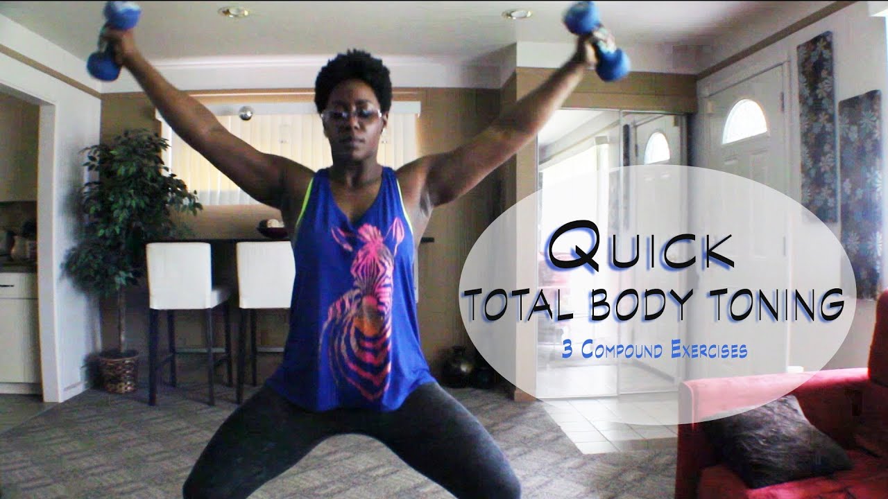 Quick Total Body Toning Workout Home Compound Movement Youtube