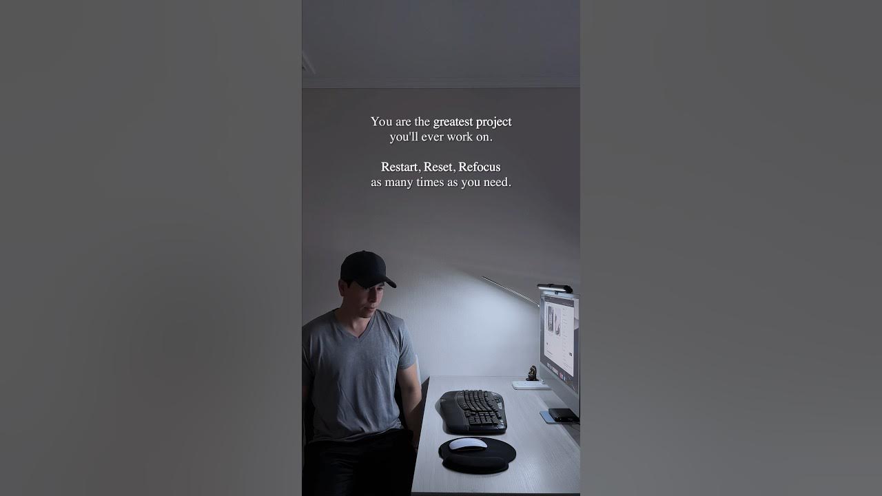 You are the greatest project you’ll ever work on. Restart, Reset ...
