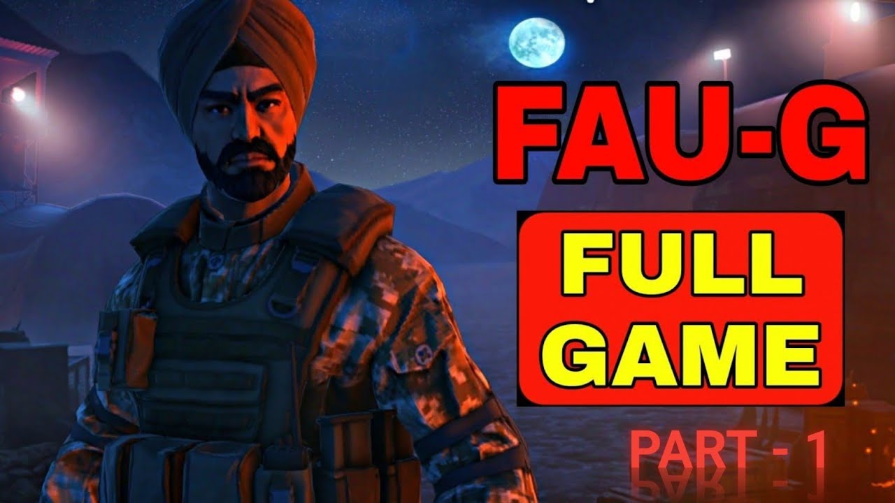FAUG FULL GAMEPLAY CAMPAIGN MODE | FAU-G GAMEPLAY | PART - 1 - YouTube