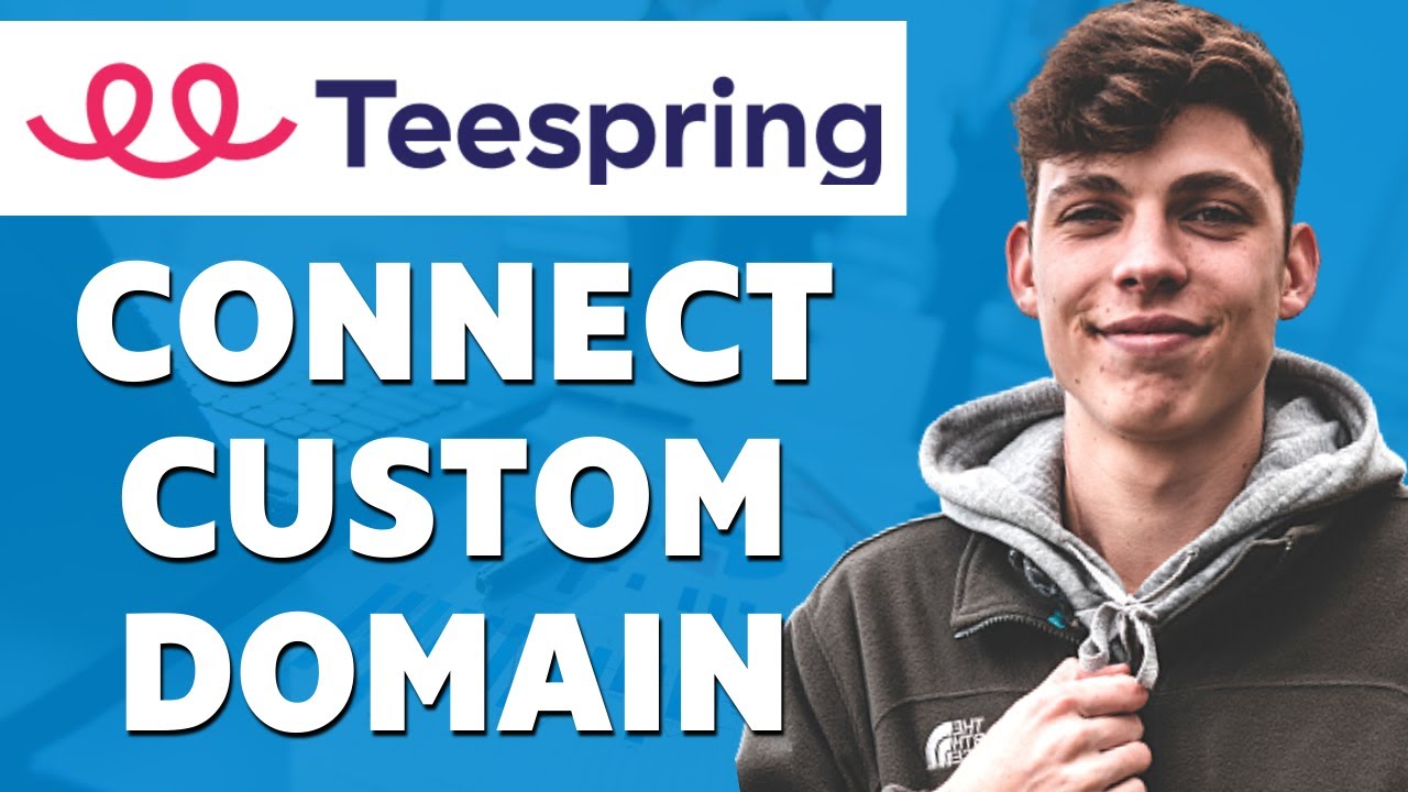 How to Connect Custom Domain Name to Teespring (Step-By-Step) - YouTube