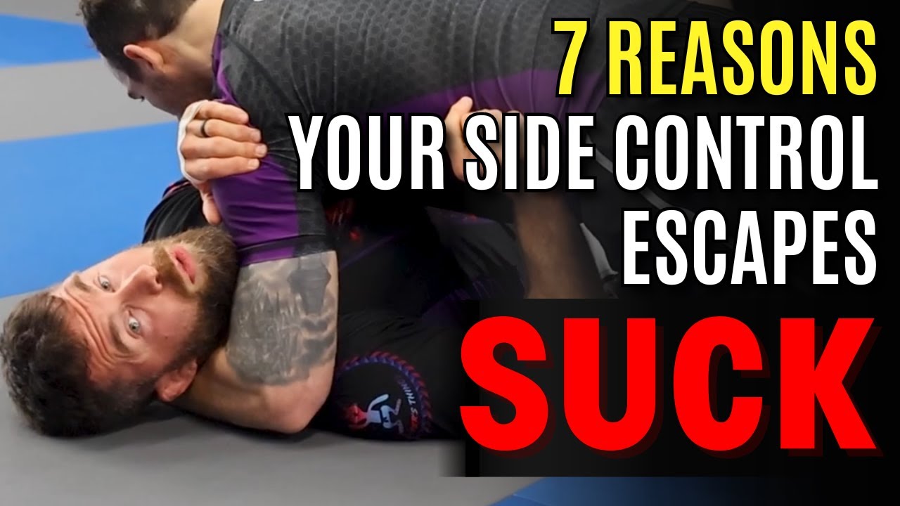 7 Reasons Why Your Side Control Escapes Sucks (And How to Fix It) - YouTube