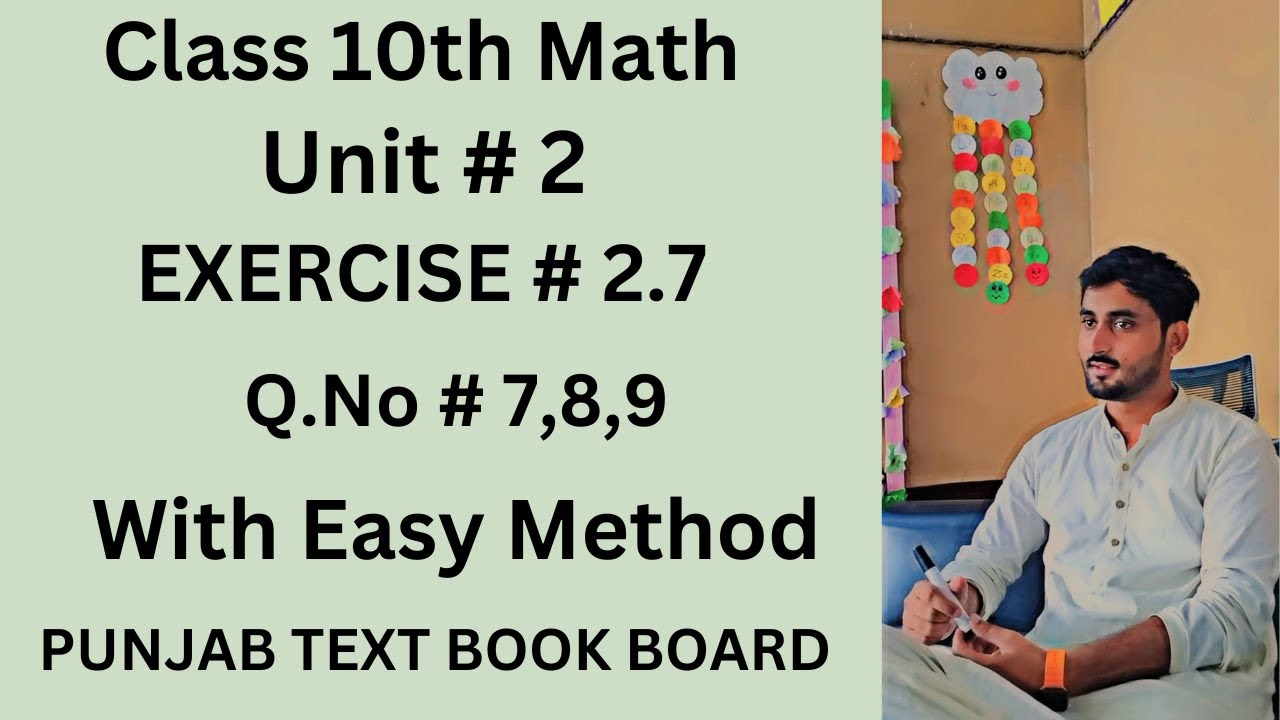 Class 10th Math Ch 2 Exercise 2.7 Question 7,8,9 -Math 10th Class E.X 2 ...