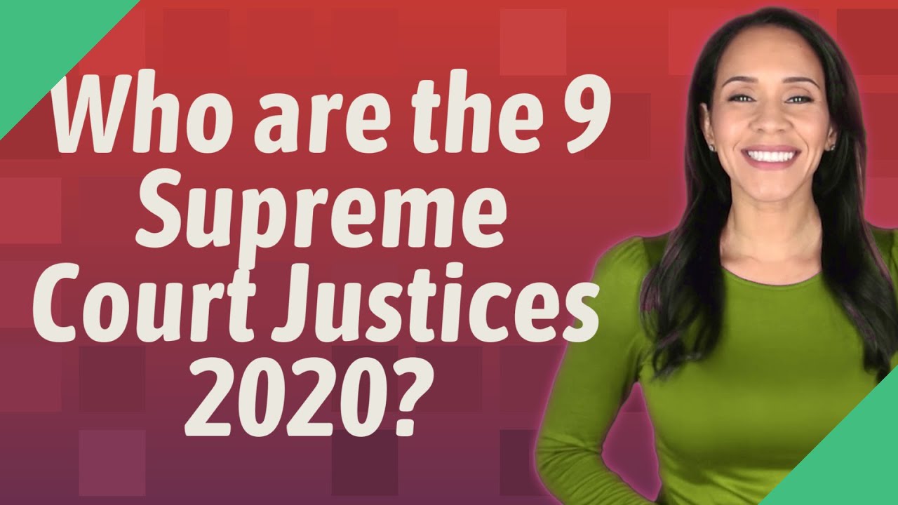 Who are the 9 Supreme Court Justices 2020? - YouTube