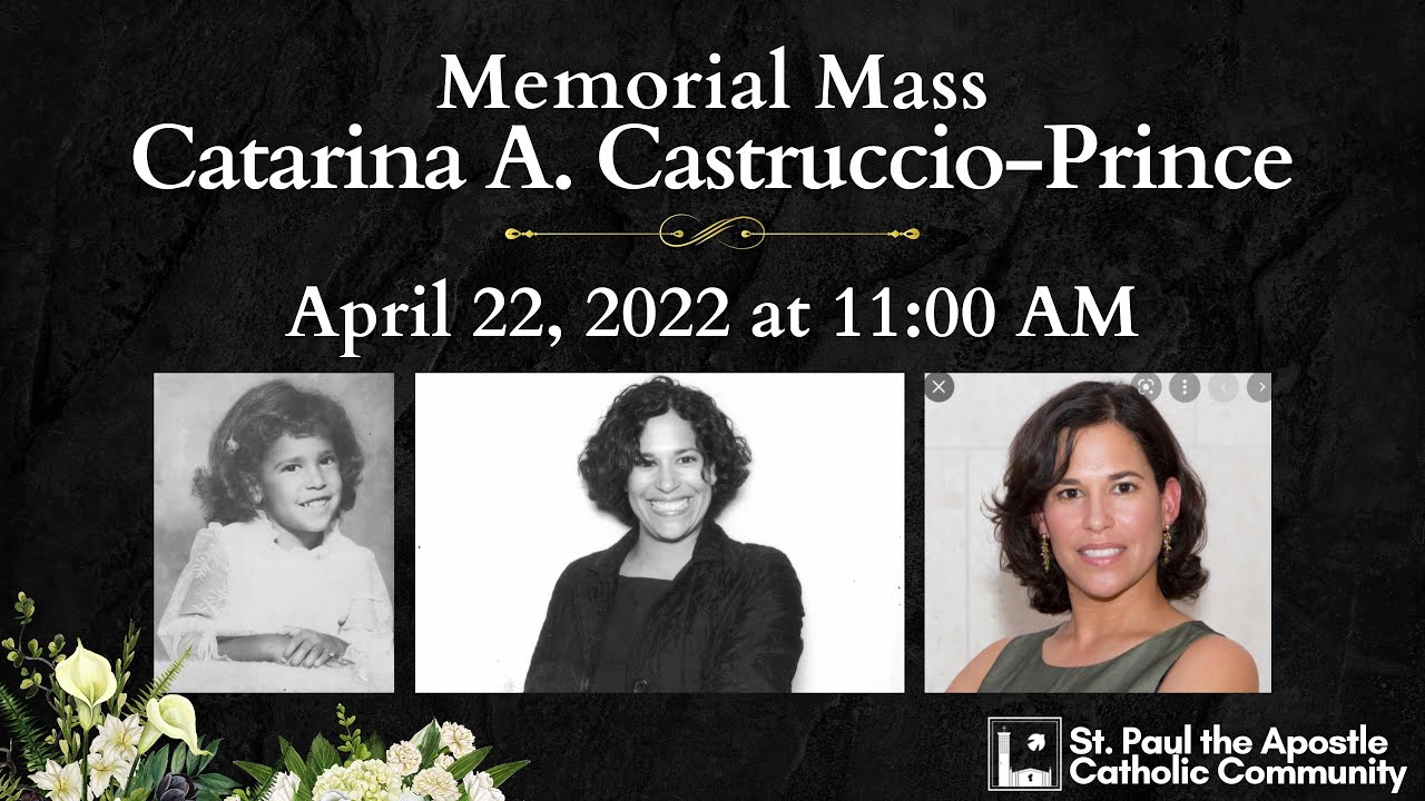 Memorial Mass for Catarina Castruccio-Prince (April 22, 2022) - YouTube